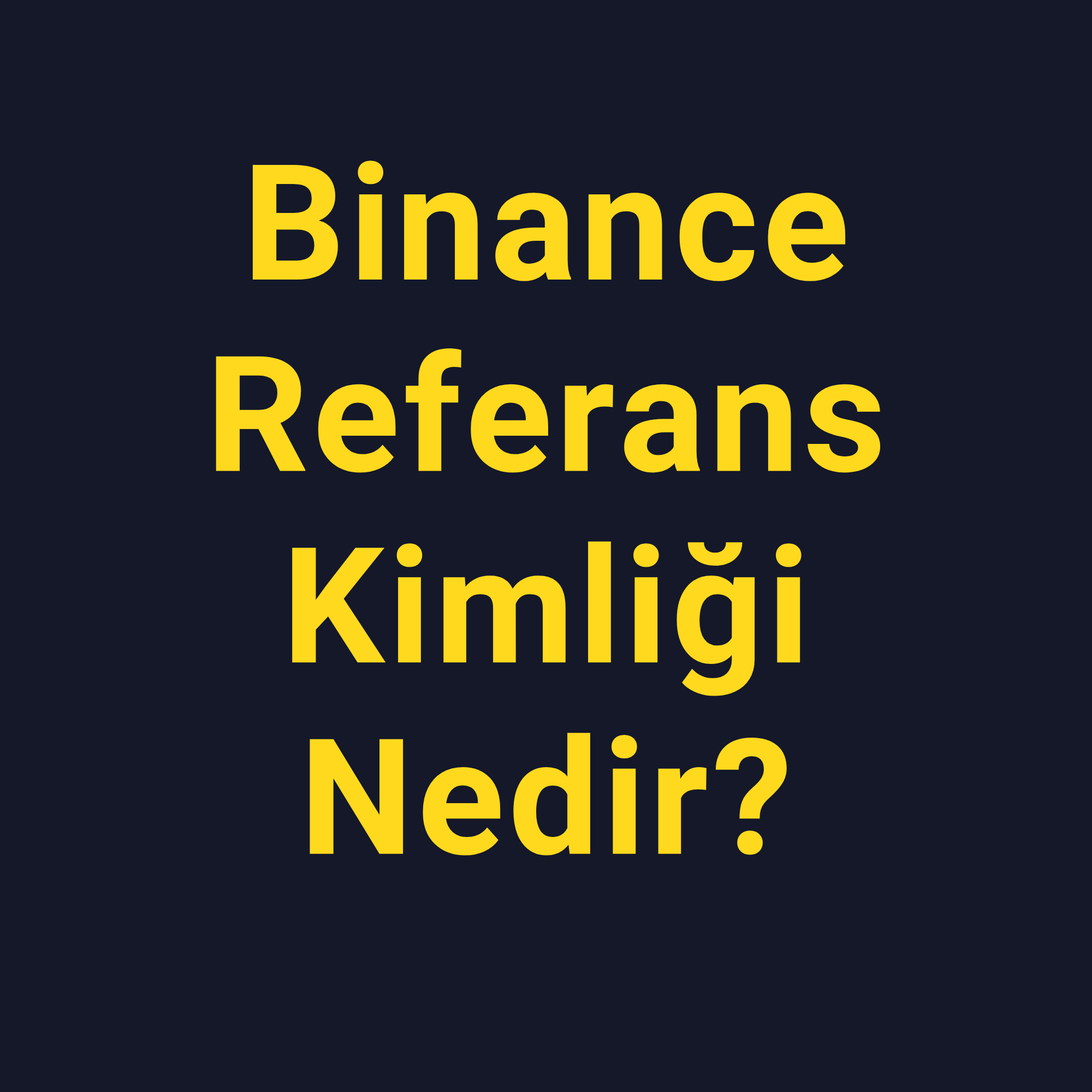 Binance Referans Kimliği Nedir?